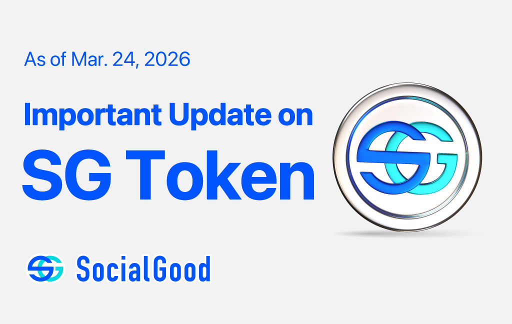 Important Update on SG Token - SocialGood App